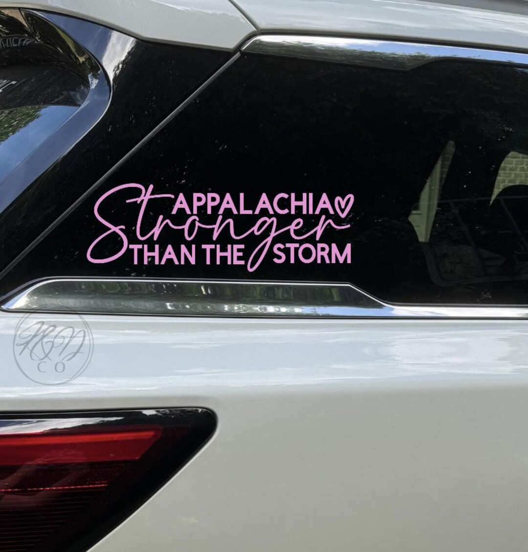 30% Donated APPALACHIA Stronger Than the Storm Vinyl Auto Decal ...