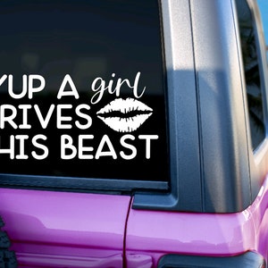 Truck Girl Decal Yup a Girl Drives This Beast Bad Bitches - Etsy
