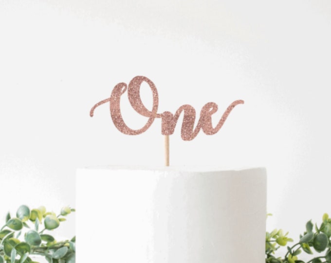 Rose Gold One Cake Topper | Custom Cake Topper for Birthdays | First ...
