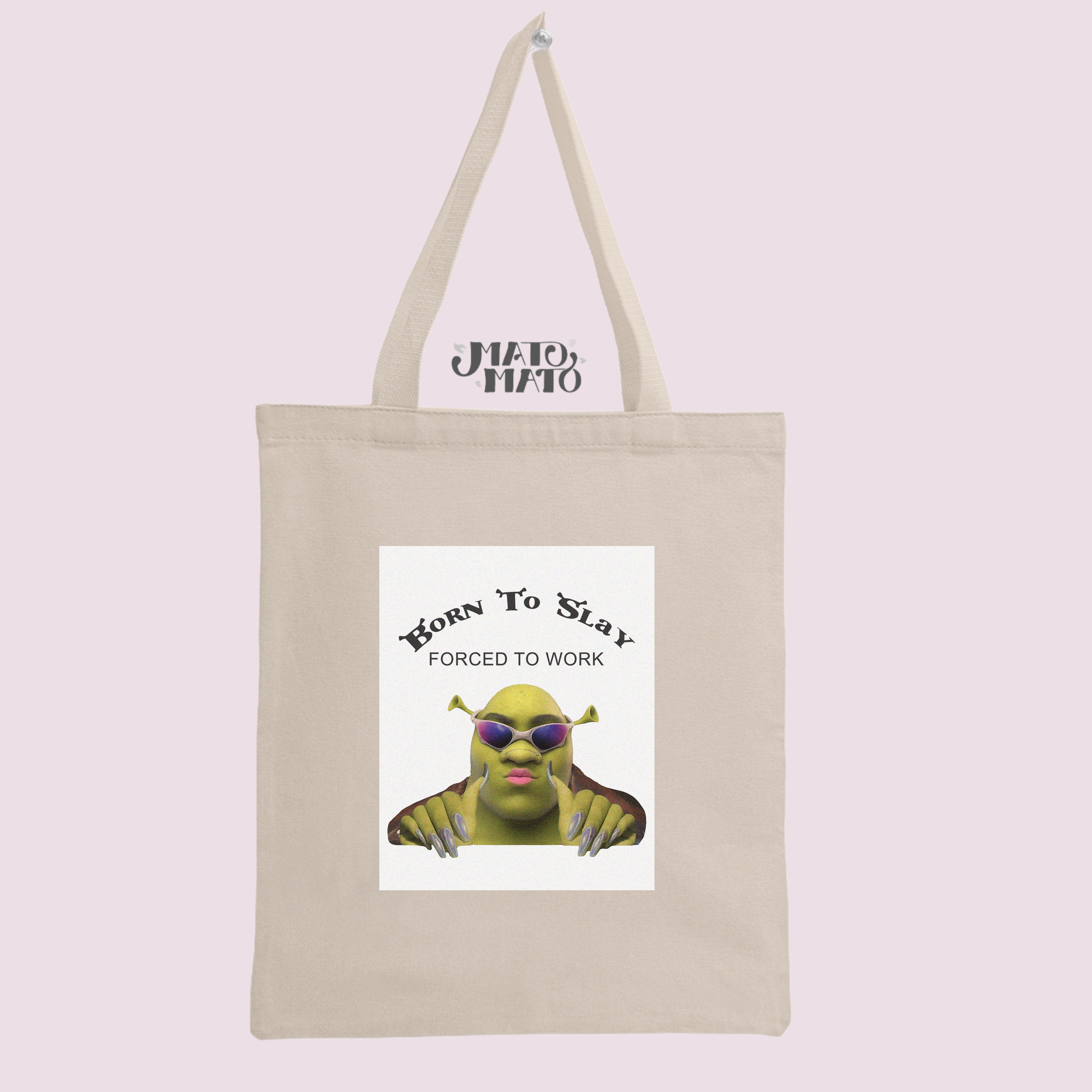 Shrek Tote Bag, Born to Slay Forced to Work, Funny Quotes, Stupid ...