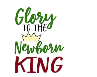 Glory to the Newborn King - Etsy