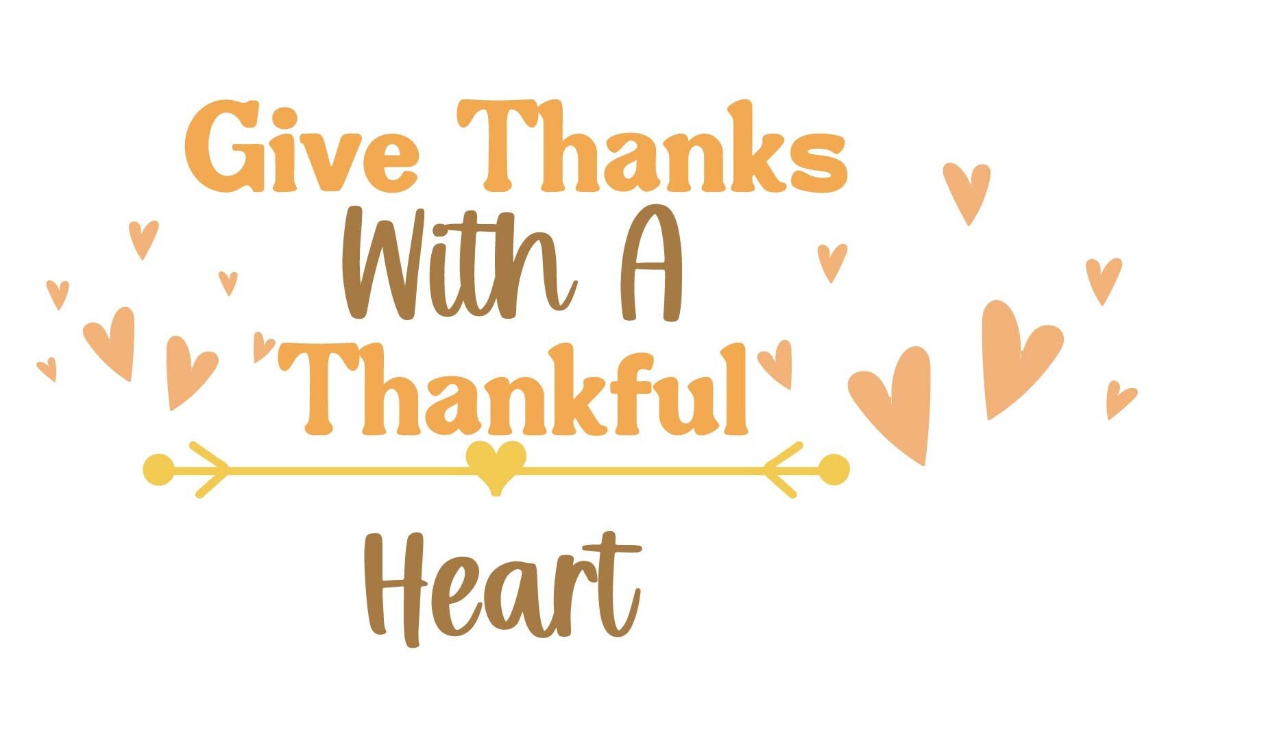 Give Thanks With a Thankful Heart-svg PNG Jpg--instant Download - Etsy