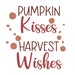 Pumpkin Kisses Harvest Wishes Svg, PNG, JPEG, Files for Cricut - Etsy
