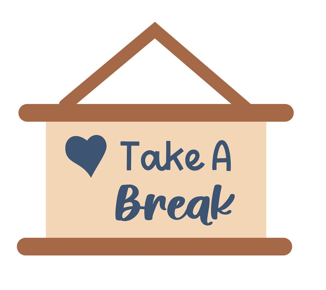Take a Break-svg PNG Jpg--instant Download - Etsy