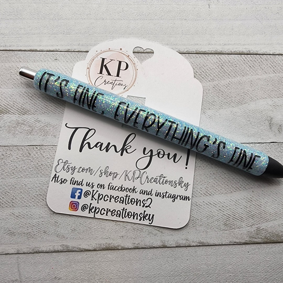 It's Fine, Everything's Fine Glittered Pen - Black Wording - Etsy