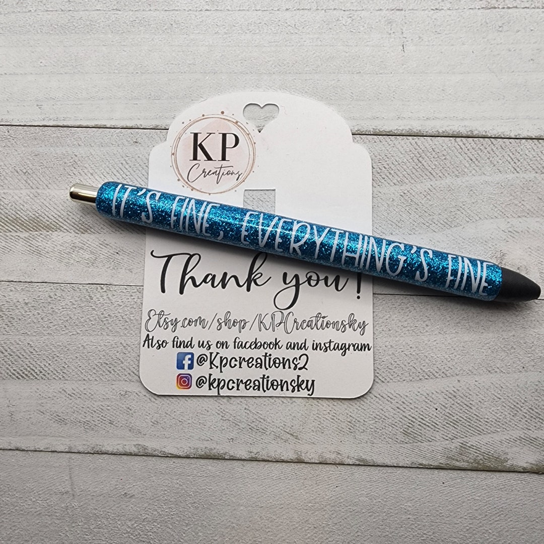 It's Fine, Everything's Fine Glittered Pen - White Wording - Etsy
