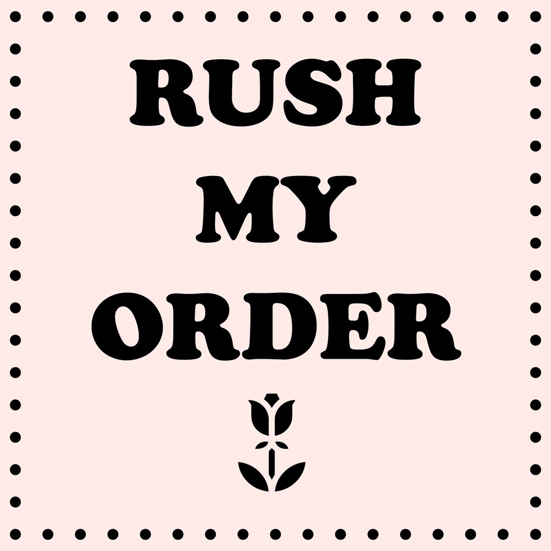 RUSH MY ORDER - Etsy