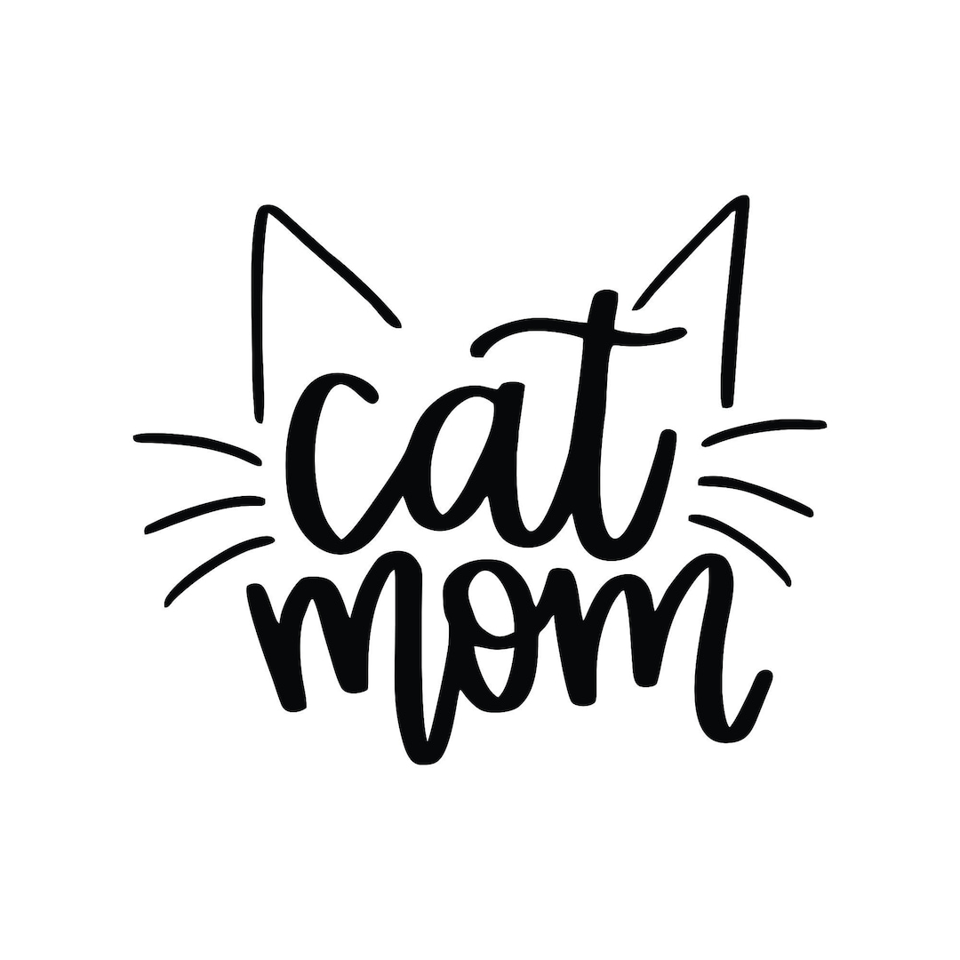 Cat Mom SVG, DIGITAL DOWNLOAD - Etsy