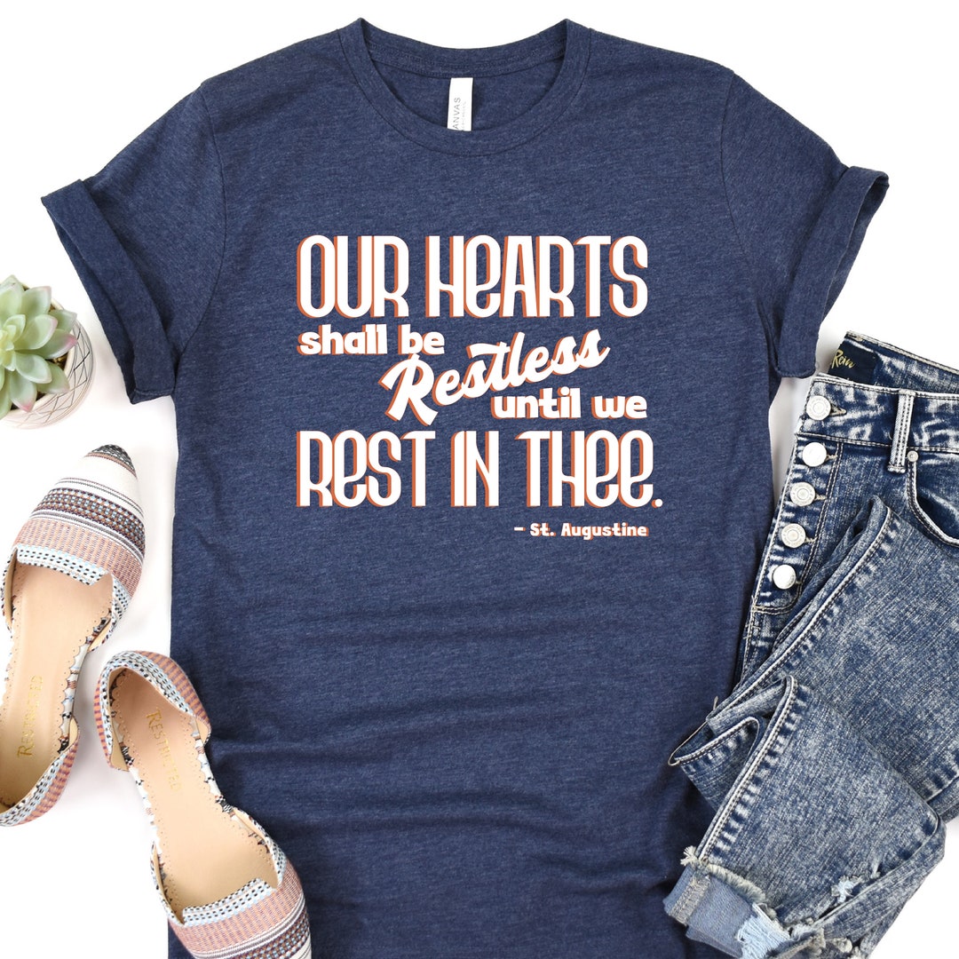 St. Augustine Hearts Are Restless Christian Shirt Catholic - Etsy