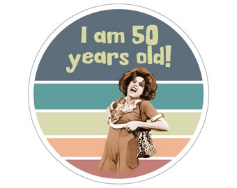 Im 50 Years Old SNL Sally O Malley Molly Shannon 50 Years - Etsy