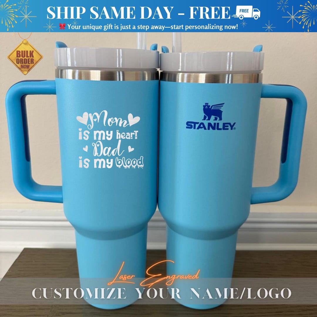 Personalized Stanley 40oz Tumbler for Mom & Dad - Mom is My Heart, Dad ...