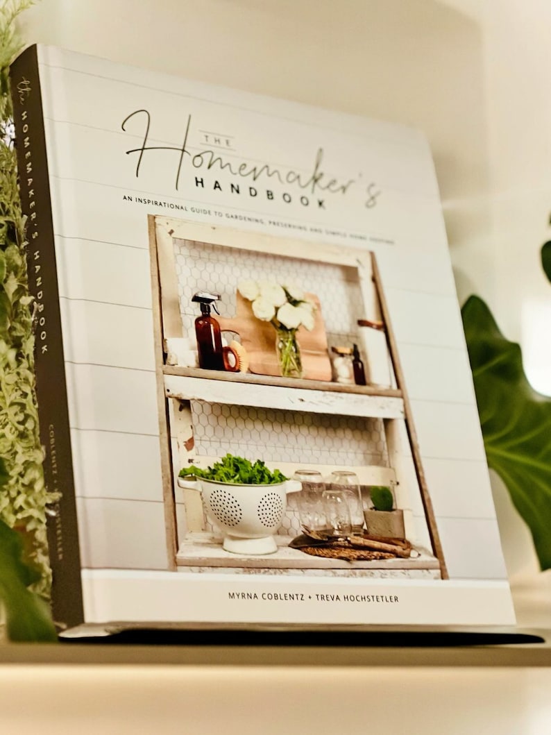 The Homemaker's Handbook, an Inspirational Guide to Gardening ...