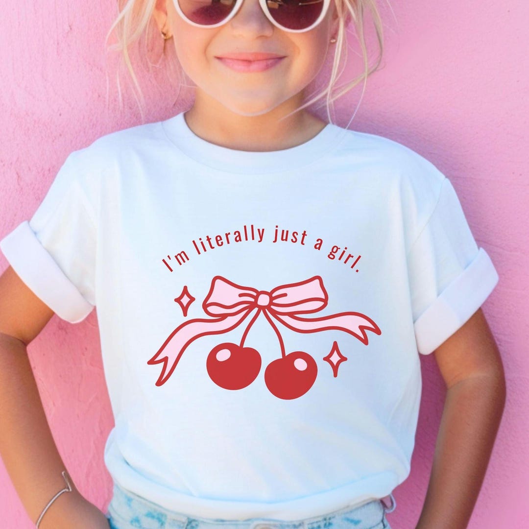 I'm Literally Just a Girl Youth Tshirt - Bow Tee - Cherry Shirt ...