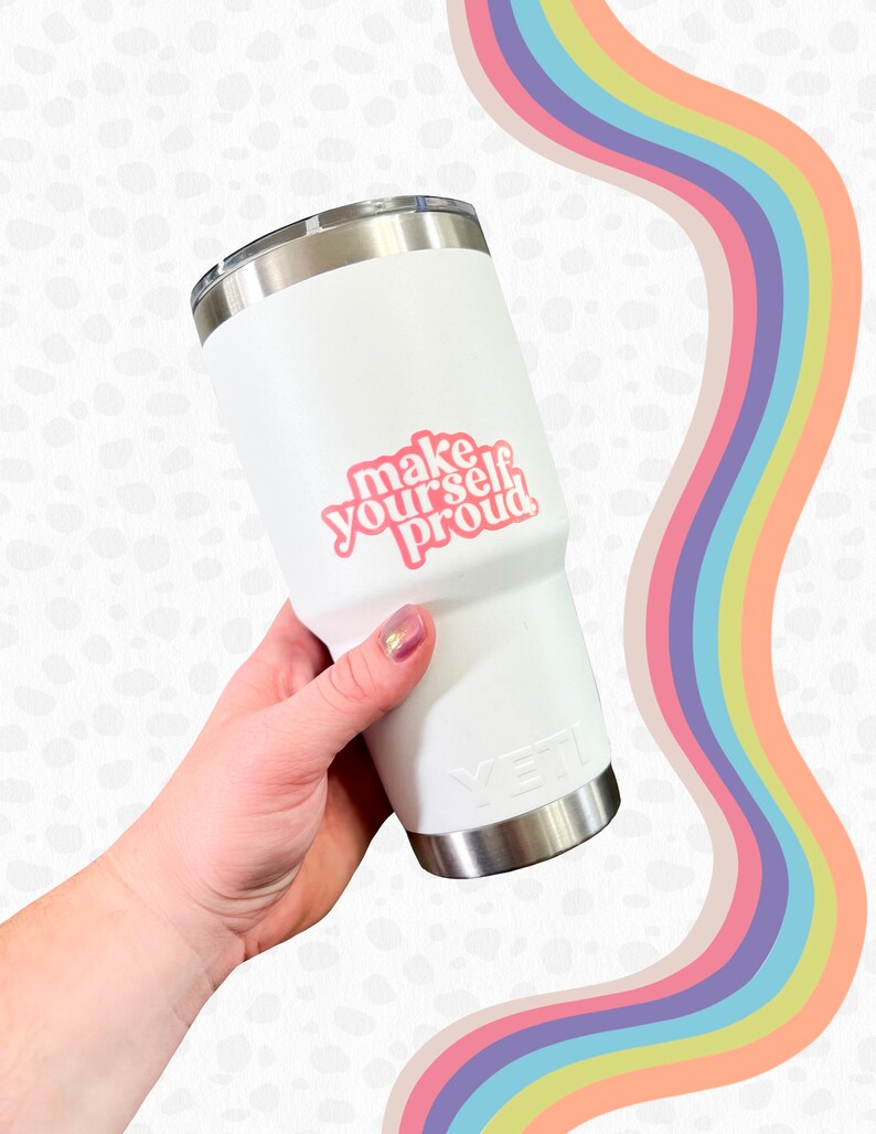 Make Yourself Proud Sticker Inspirational Stickers Quote - Etsy