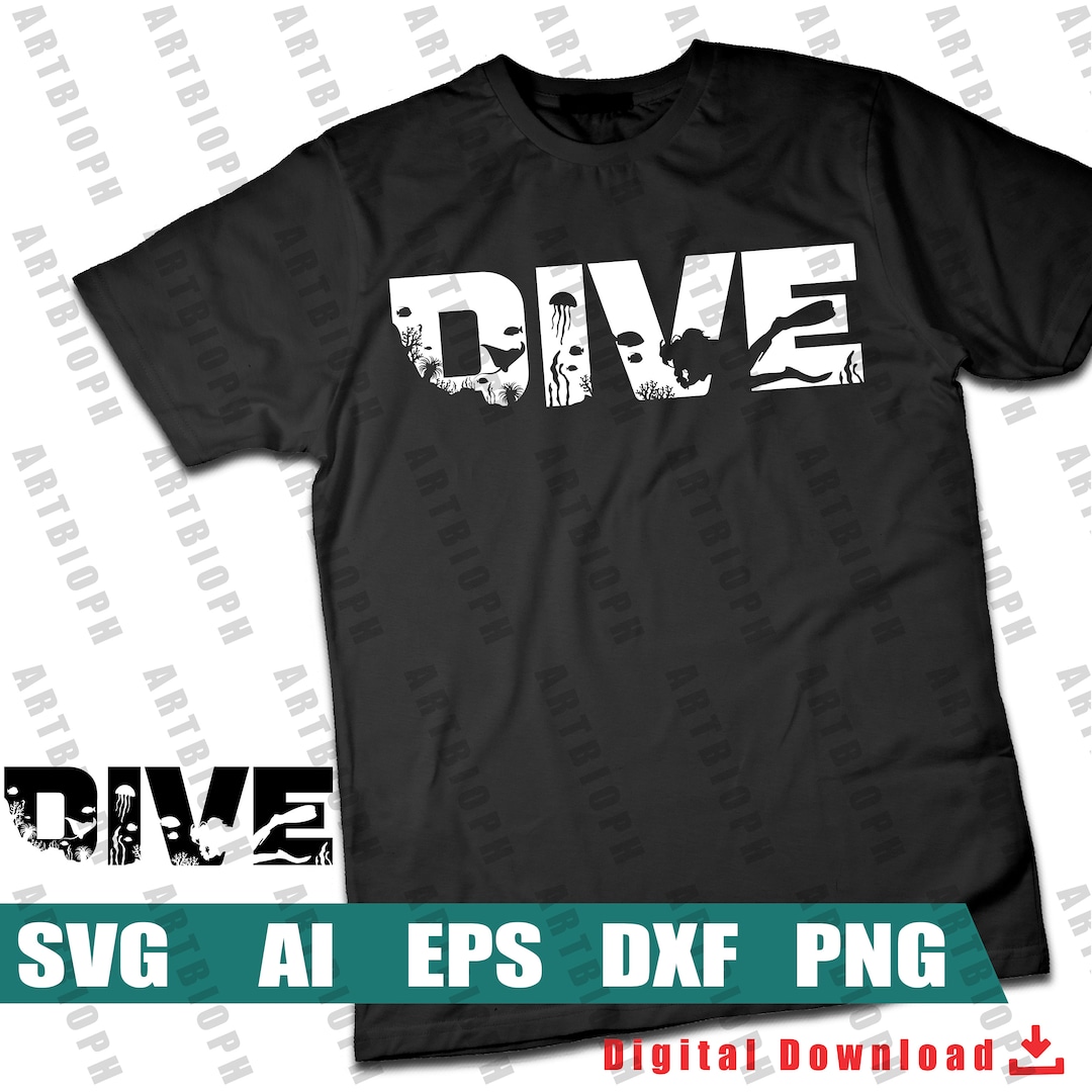 Dive SVG Concept Shirt Design for Scuba Diving Enthusiast Diver ...