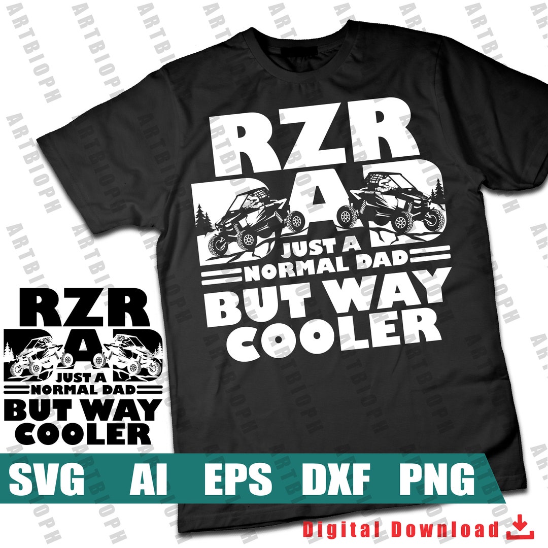 RZR Dad Svg - Rzr Sxs Dad Design for Cool Dad Funny Ideas for Rzr ...