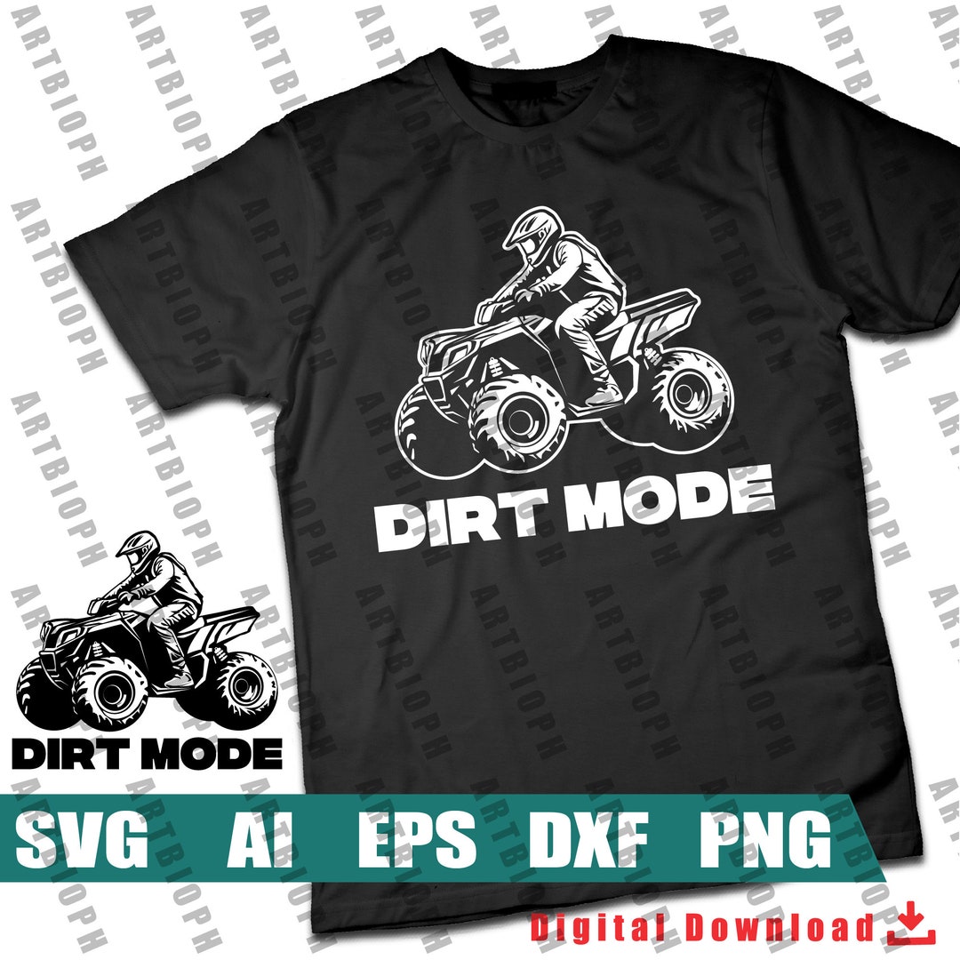 Dirt Mode ATV SVG – Rider Dad/mom Design (digital Download) - Etsy