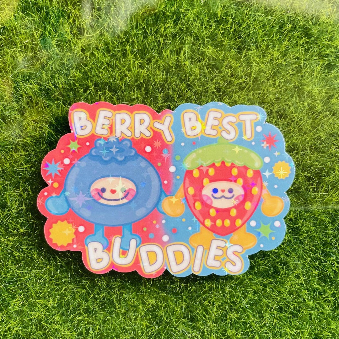 Berry Best Friends Sticker Vinyl Sparkly Holo Sticker Cute Sticker Meme ...