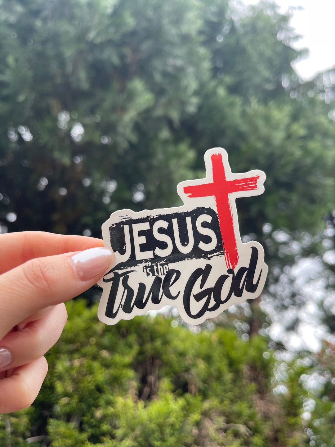 Jesus is the True God Sticker, Faith Based Stickers, Christian Stickers ...