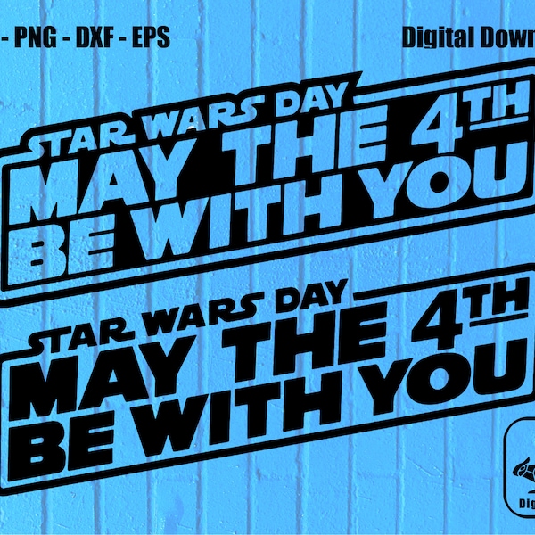 May the 4th Be With You Svg - Etsy