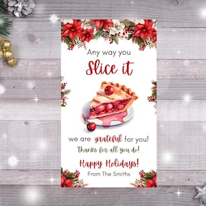 Editable Christmas Gift Tag Any Way You Slice It Pie Coworker Gift Tags ...