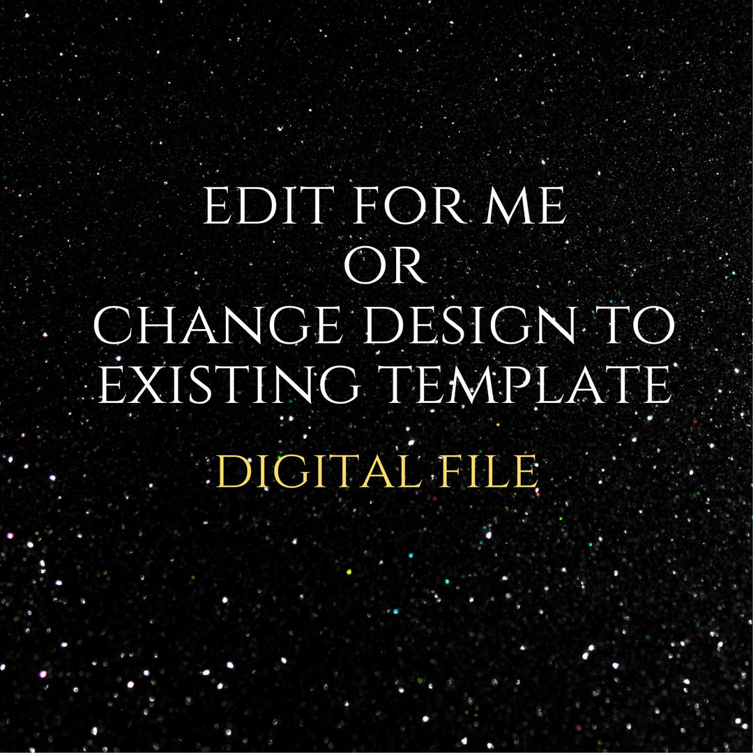 Edit for Me or Change Design to an Existing Template - Etsy