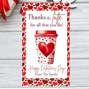 Editable Valentine Gift Tags Thanks a Latte Appreciation Tag, Printable ...