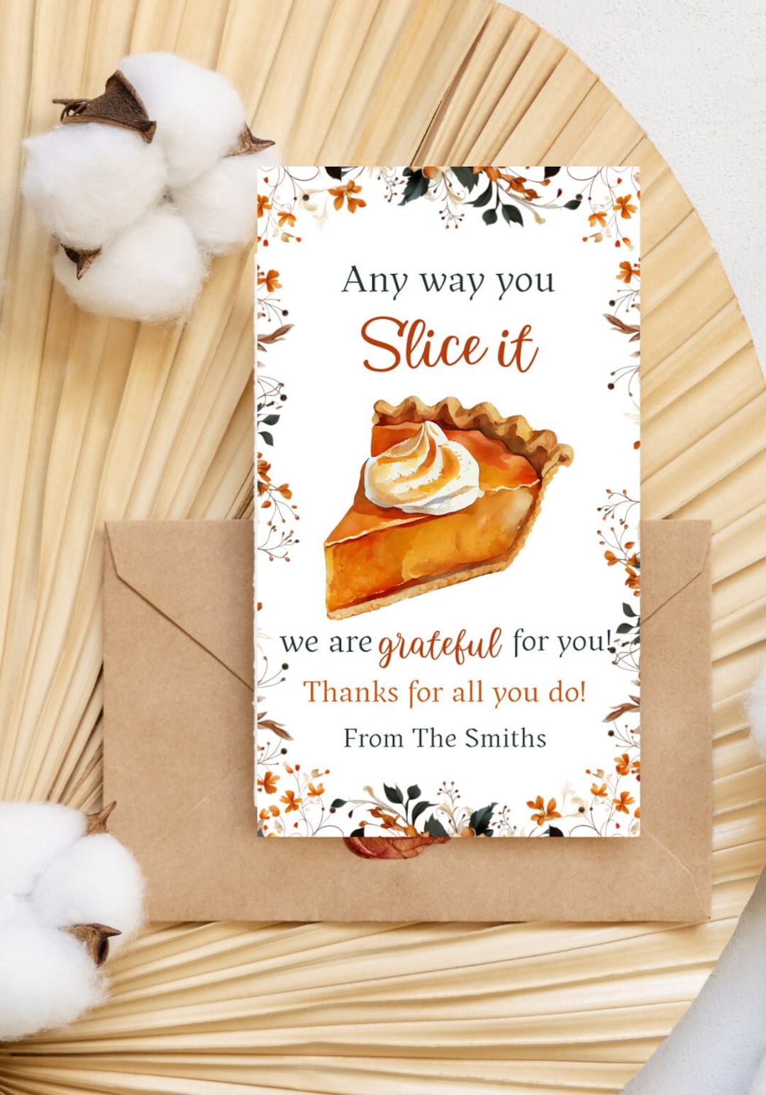 Editable Thanksgiving Gift Tag Any Way You Slice It Pie Appreciation ...