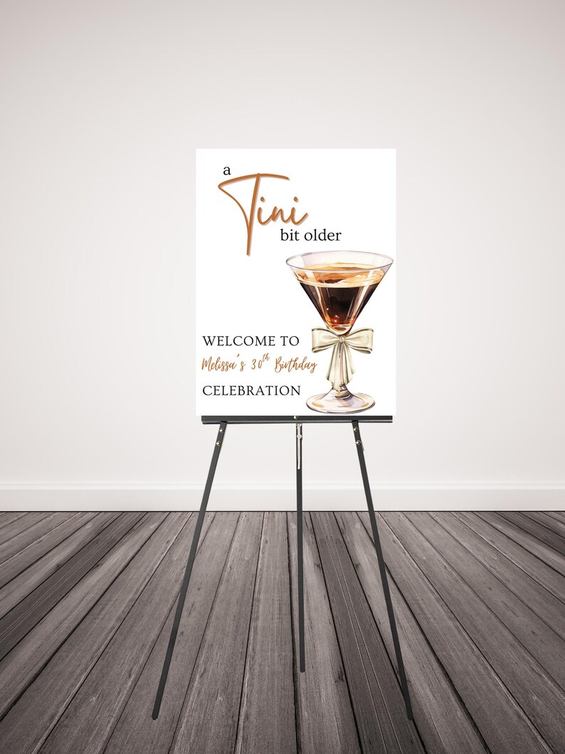 Editable A Tini Bit Older Welcome Sign, Birthday, Espresso Martini ...
