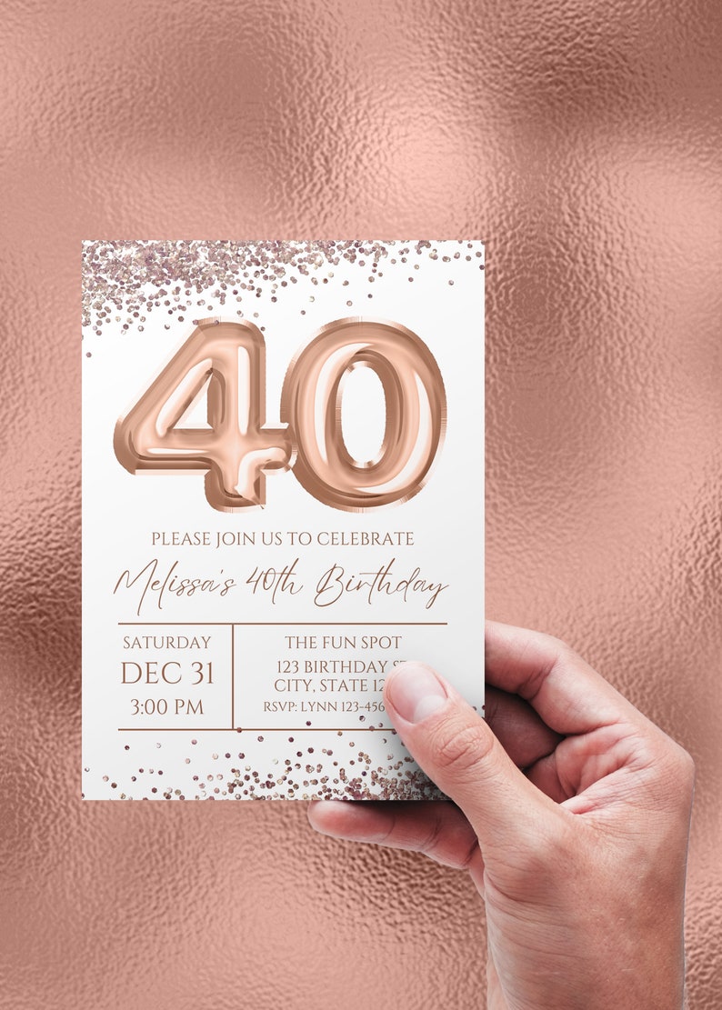Editable 40th Birthday Invitation, Rose Gold and White Invitation, Rose ...