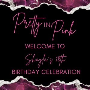 Editable Pretty in Pink Birthday Welcome Sign, Pink, Silver and Black ...