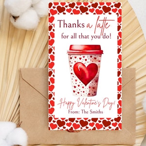 Editable Valentine Gift Tags Thanks a Latte Appreciation Tag, Printable ...
