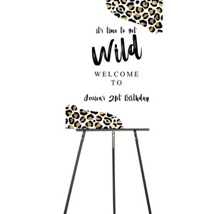 Editable Leopard Print Welcome Sign, It's Time to Get Wild Birthday ...