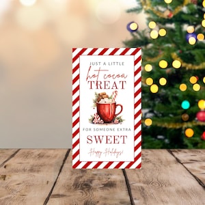 Printable Hot Cocoa Tag, Just a Little Hot Cocoa Treat for Someone ...