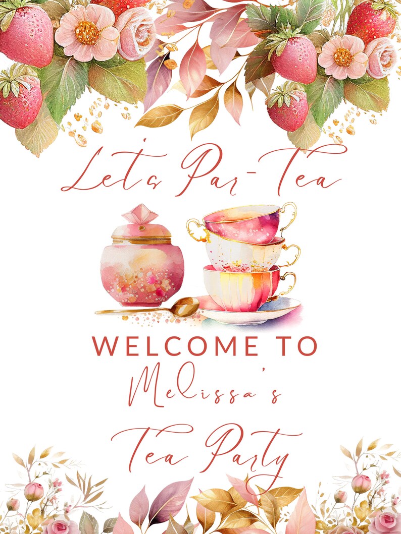 Editable Tea Party Welcome Sign, Let's Par-tea, Bridal Tea, Birthday ...