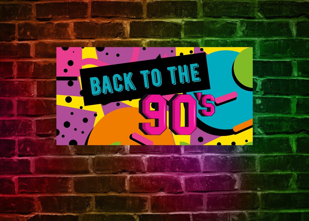 Back to the 90s Party Banner, Backdrop, Digital File Only, 90s Party ...