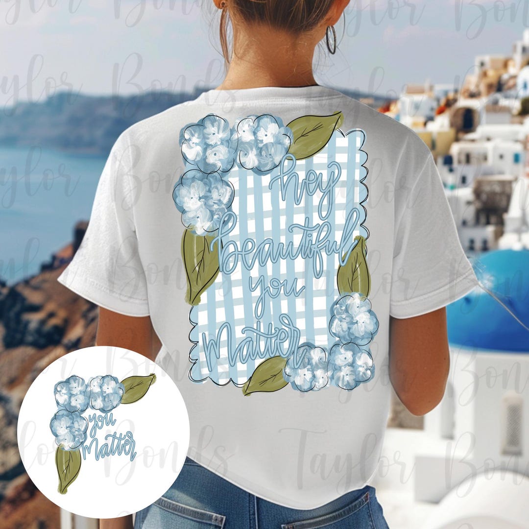 Hey Beautiful You Matter PNG, Floral T-shirt Design (digital Download ...