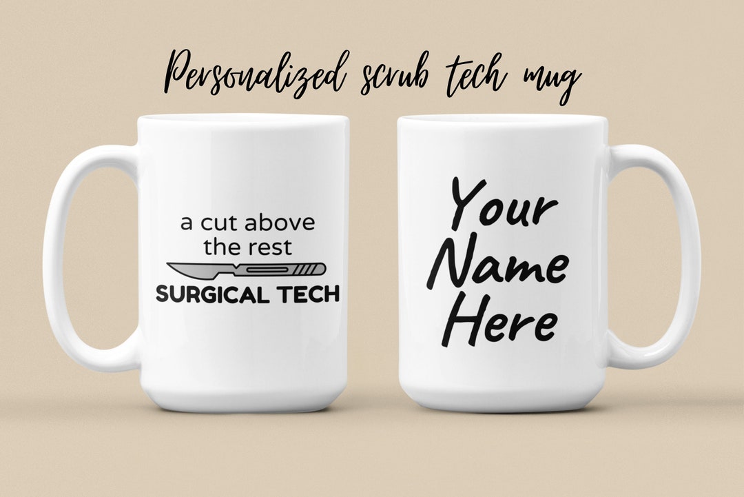 Personalized Surgical Tech Mug - Graduation Gift, Custom Scrub Tech ...