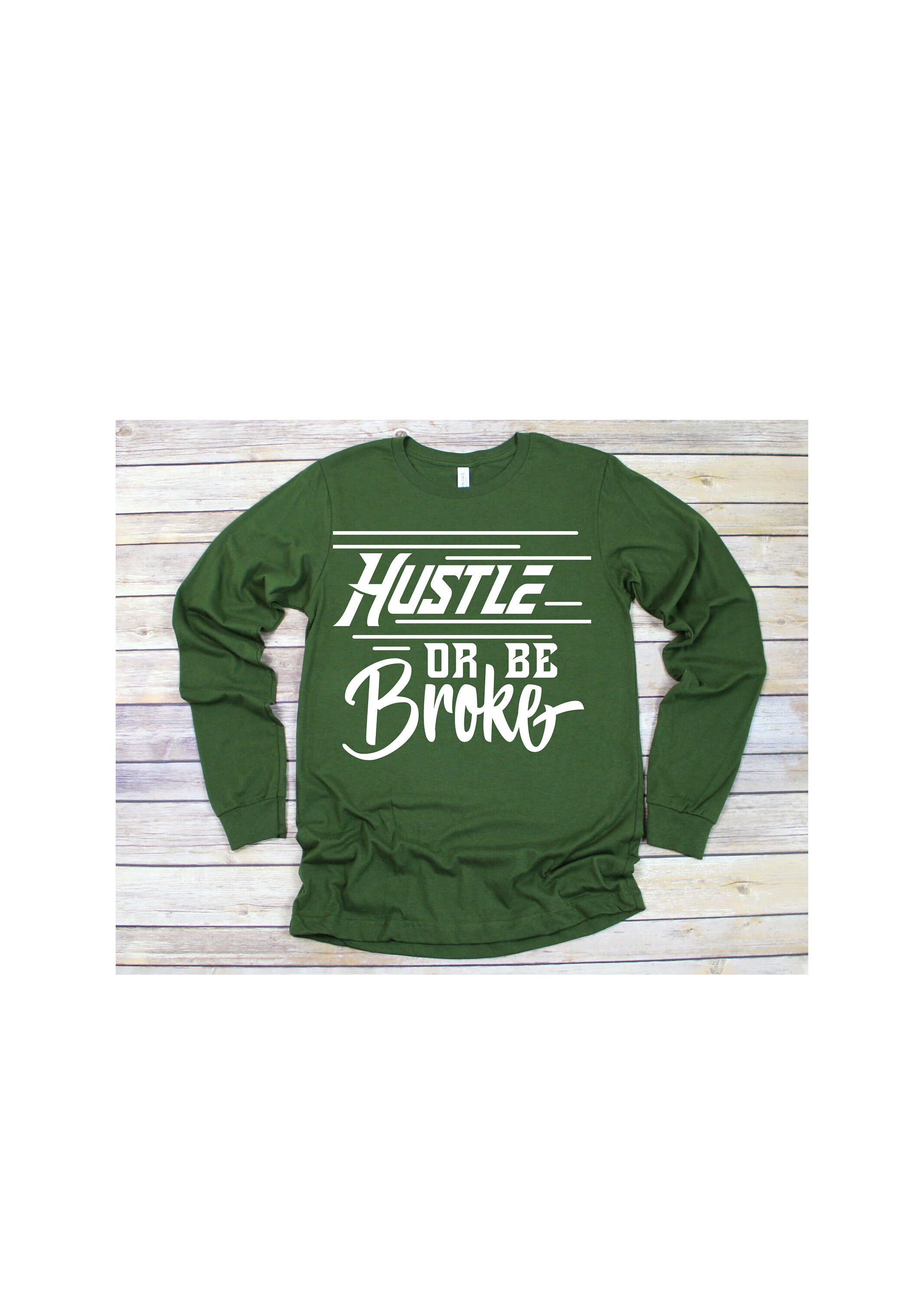 Hustle Tee, Hustle Hard Tee, Hustle Hard Shirt, Long Sleeve, Hustle or ...