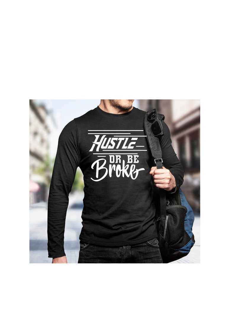 Hustle Tee, Hustle Hard Tee, Hustle Hard Shirt, Long Sleeve, Hustle or ...
