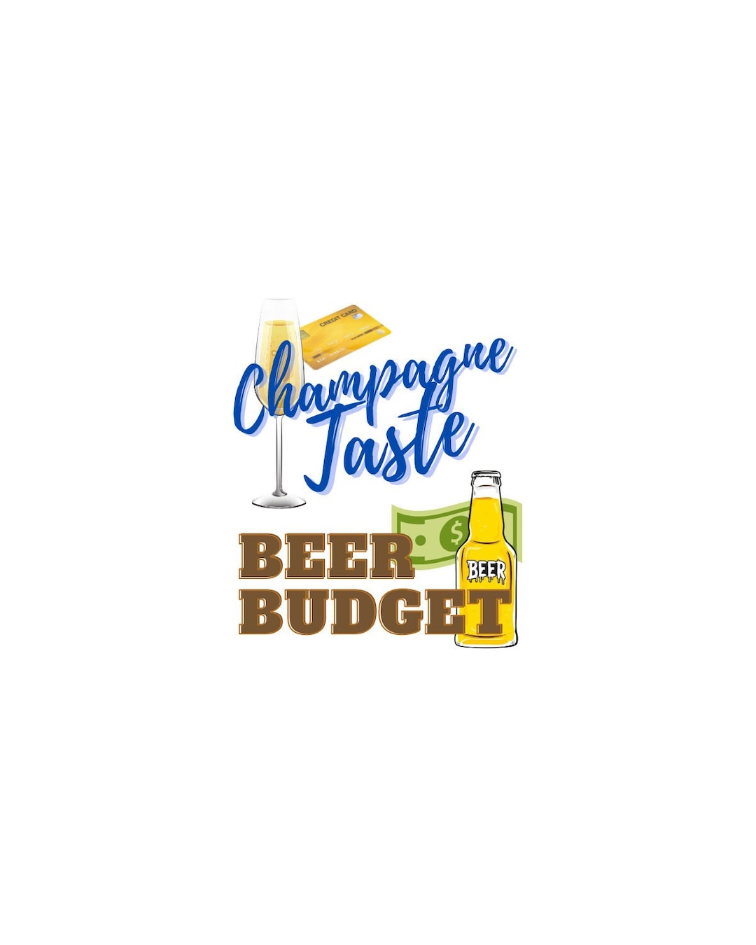Champagne Taste Beer Budget - 8x10 Printable Graphic - Etsy