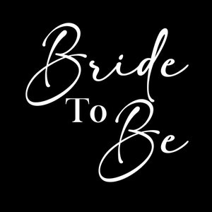 Bride to Be Sign - Bride to Be Decal - Bride to Be Sticker ...