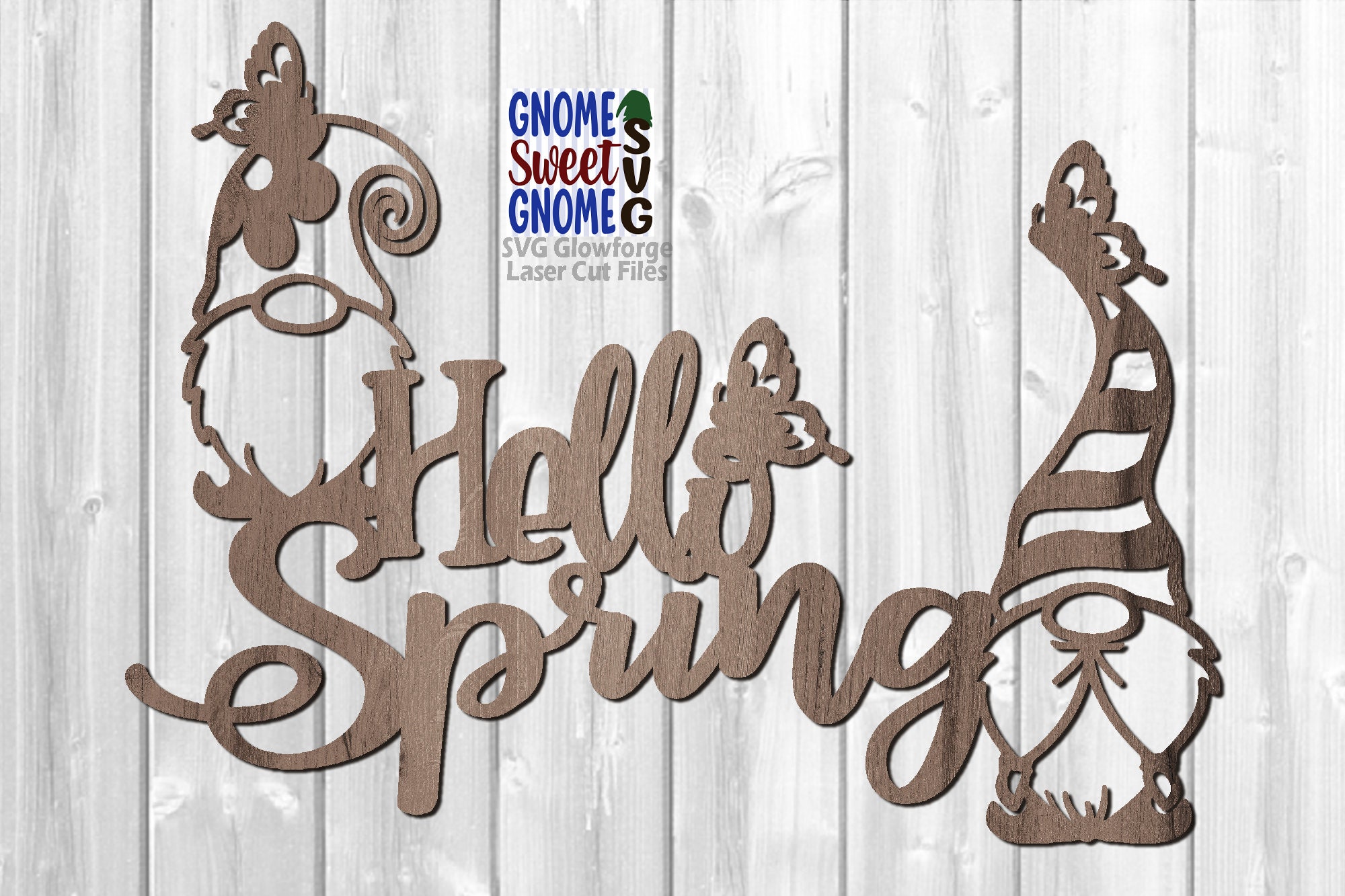 Hello Spring Gnome Sign SVG - Glowforge Files - Laser Cut Files ...