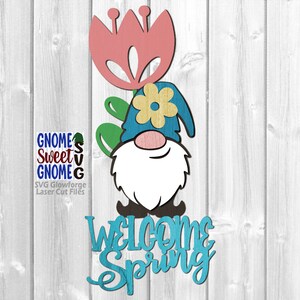 Welcome Spring Gnome SVG - Glowforge Files - Laser Cut Files - CNC ...