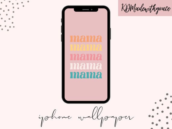 Mama Iphone Wallpaper Colorful Rainbow Mama Iphone Background | Etsy