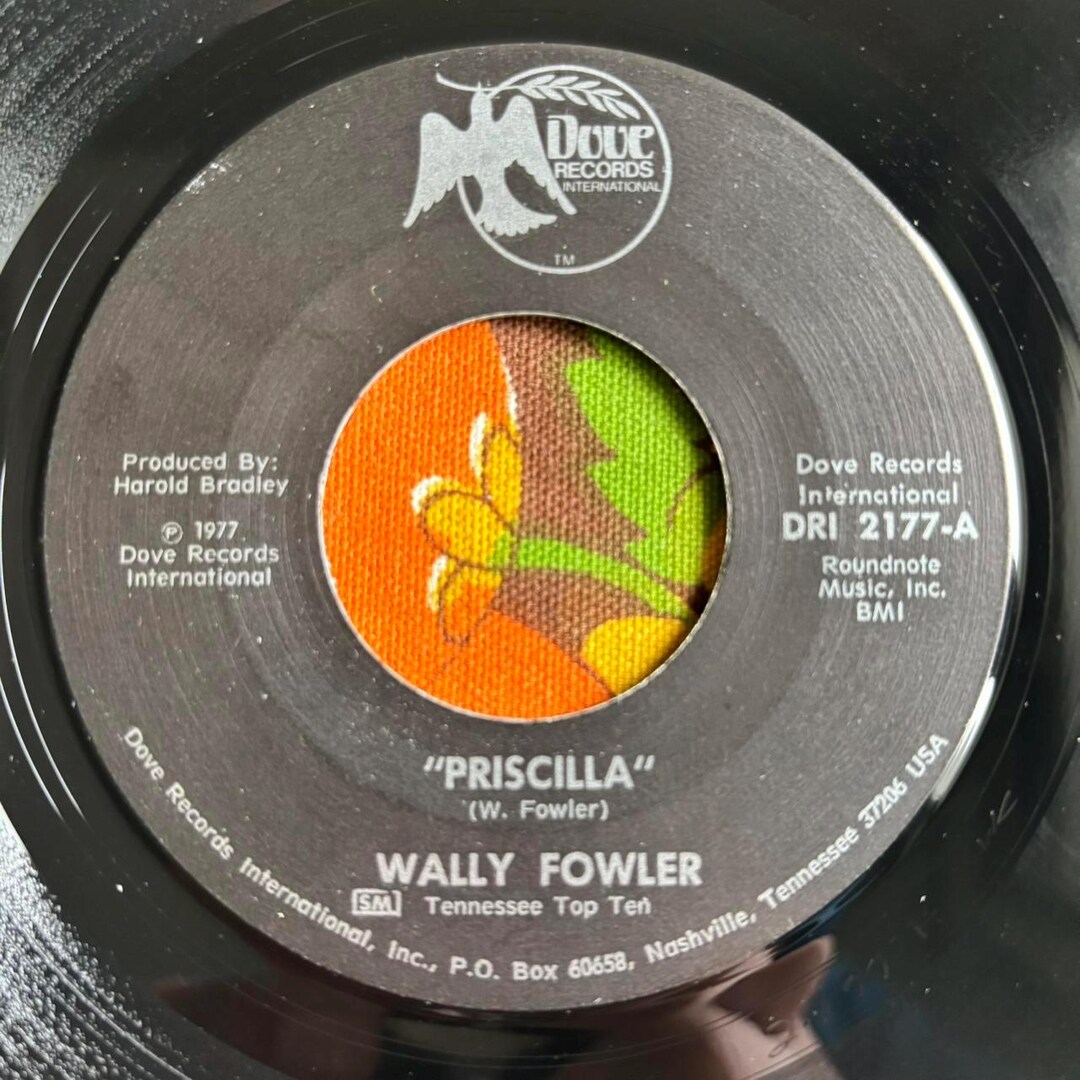 Wally Fowler Pricilla / Never Be Alone 7" 45 RPM Vinyl Record Elvis ...