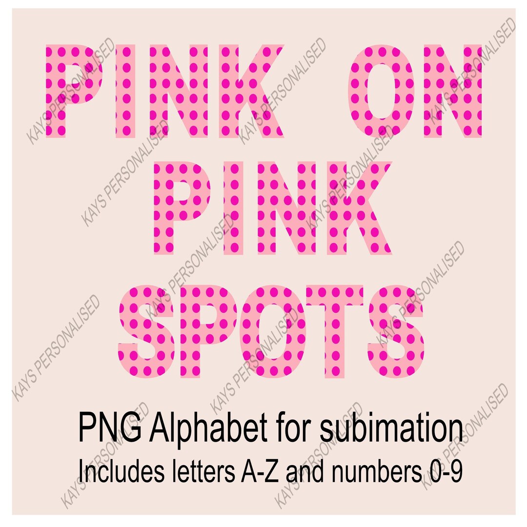 Pink on Pink Spots PNG Alphabet for Sublimation and Printables - Etsy