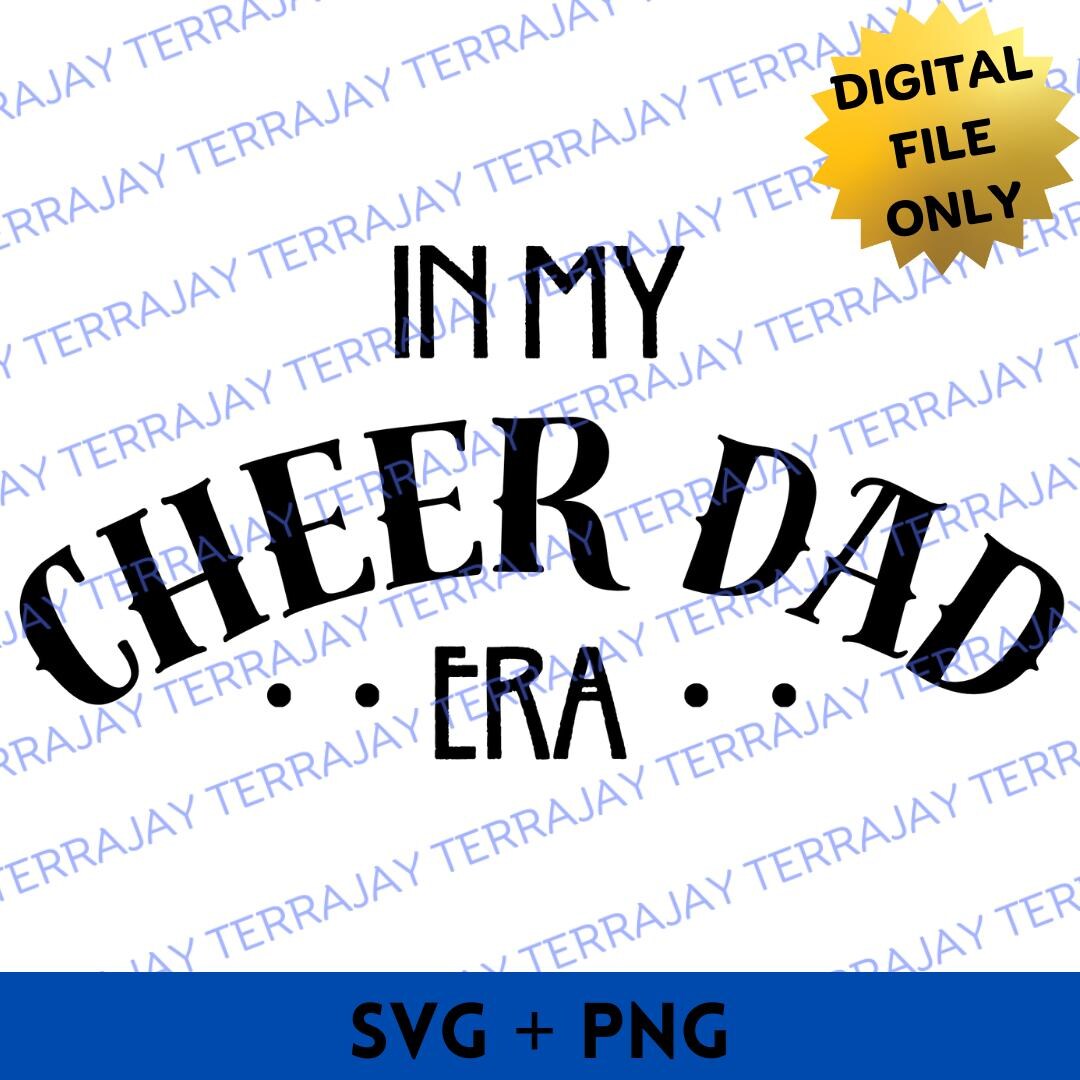 In My Cheer Dad Era SVG, Cheerleader Png, Digital Download, Cricut Cut ...