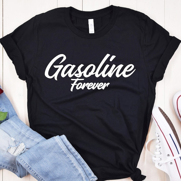 Gasoline Forever T Shirt - Etsy
