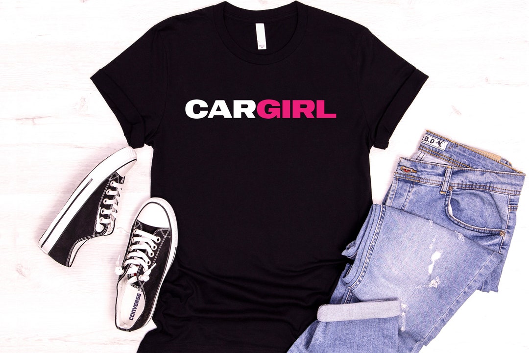 Car Girl T-shirt Female Automotive Enthusiast T-shirt Race - Etsy